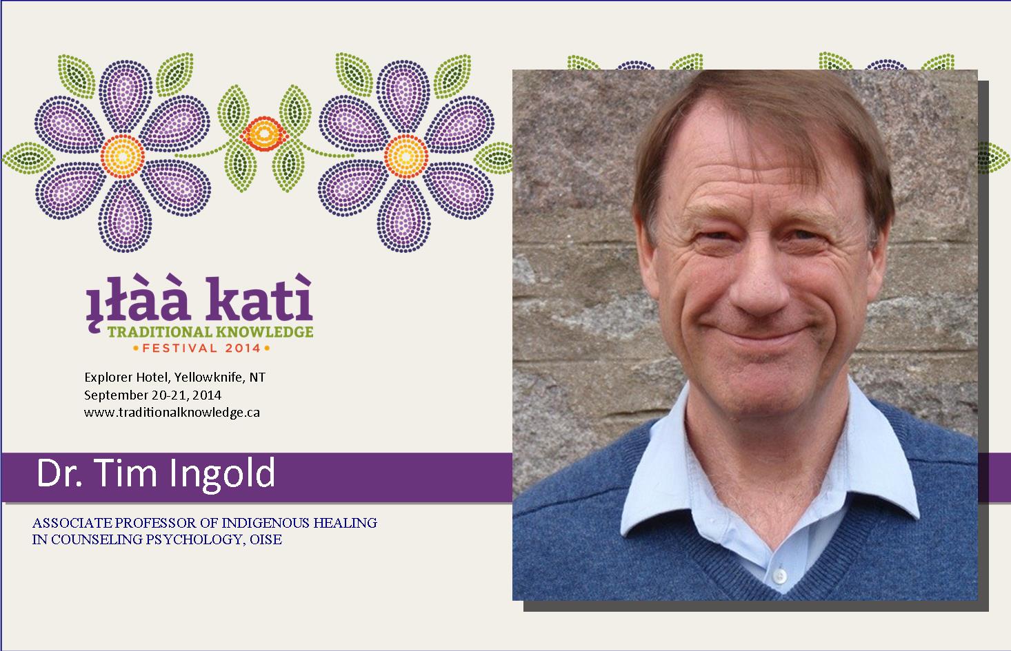 Įłàà Katı̀ - Dr. Tim Ingold - Part 2 | Tlicho Film Archive